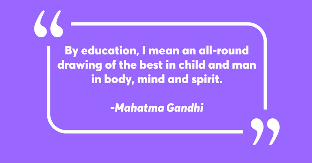 Remembering Mahatma Gandhi, And His Thoughts On Education - PandaBlog